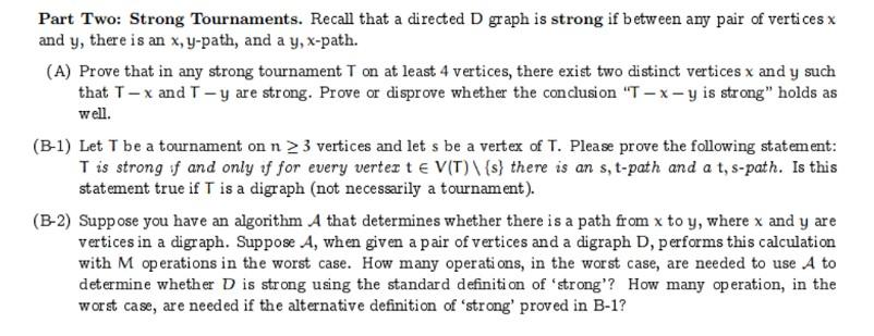 Solved Part Two: Strong Tournaments. Recall that a directed | Chegg.com