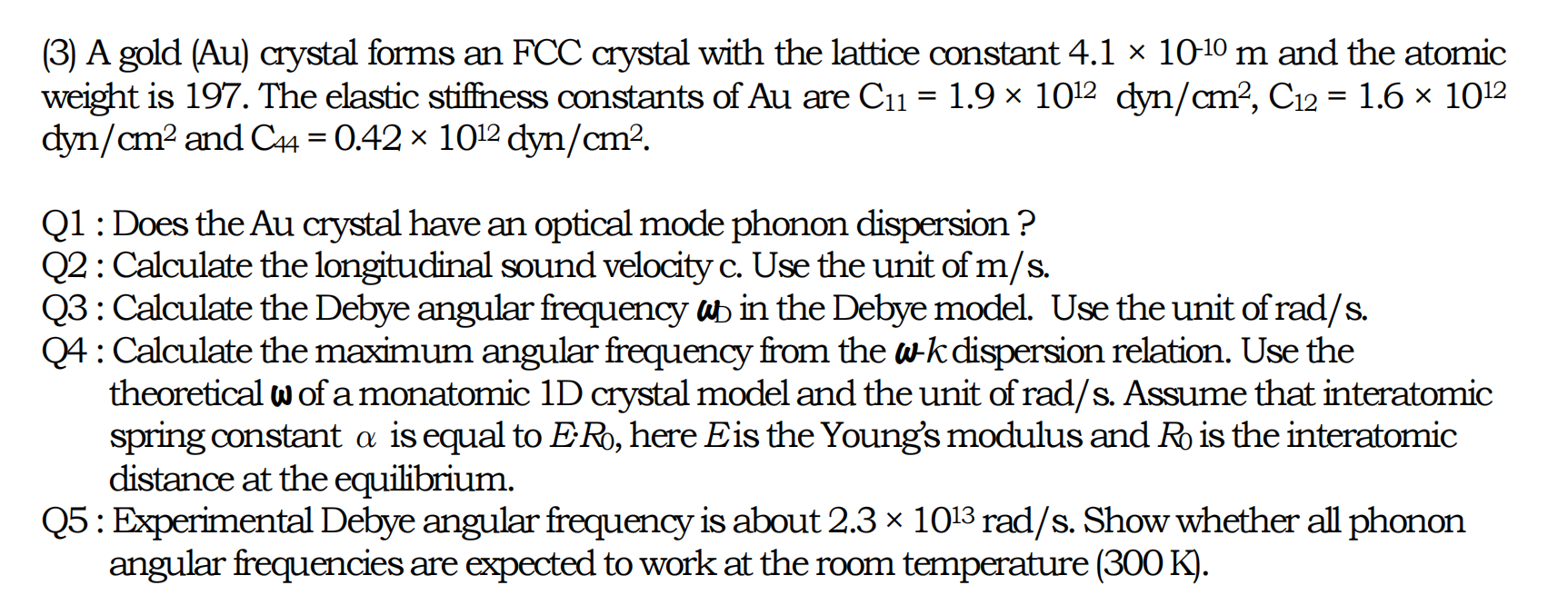 Solved (3) A gold (Au) crystal forms an FCC crystal with the | Chegg.com