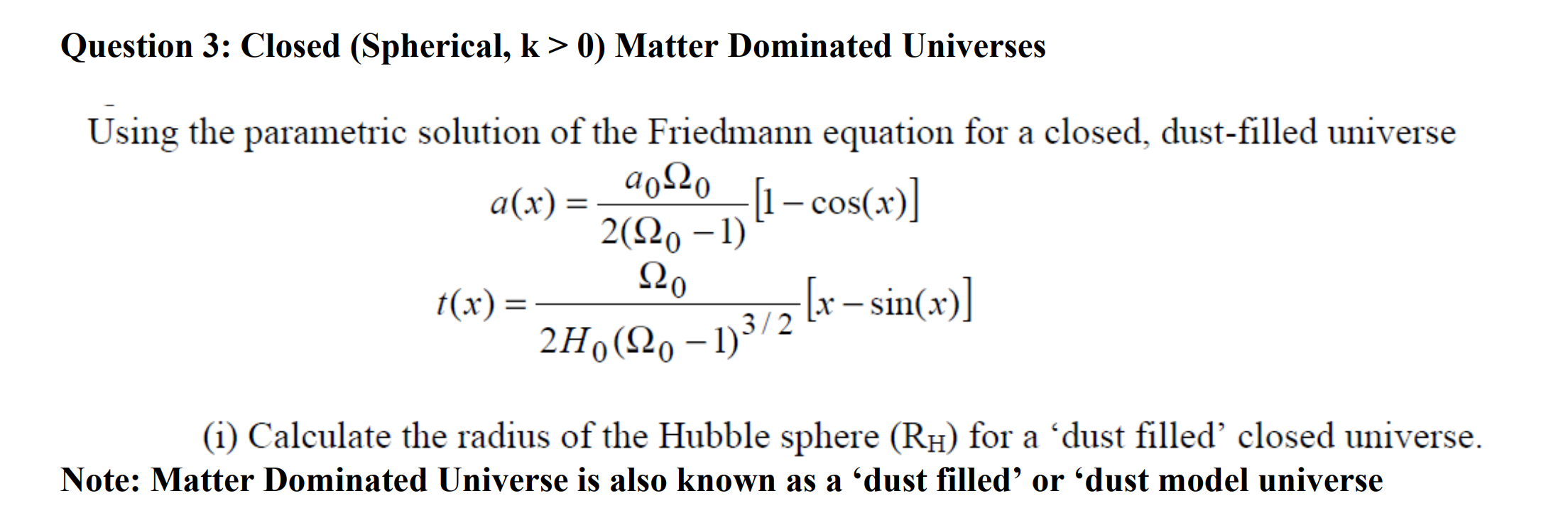 Solved Question 3 Closed Spherical K 0 Matter Dominated