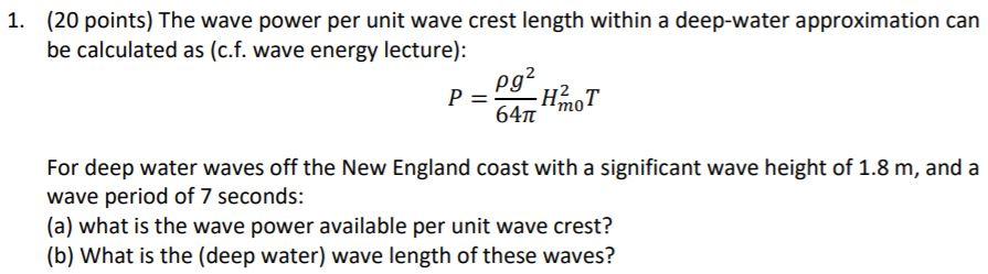 Solved 1. (20 points) The wave power per unit wave crest | Chegg.com