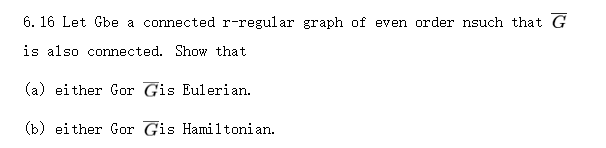 Solved 16 ﻿Let Gbe a connected r-regular graph of even order | Chegg.com
