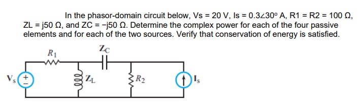 Solved In the phasor-domain circuit below, Vs=20 V, Is | Chegg.com