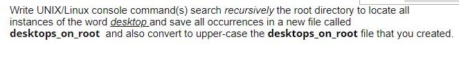 Solved Write UNIX/Linux console command(s) search | Chegg.com