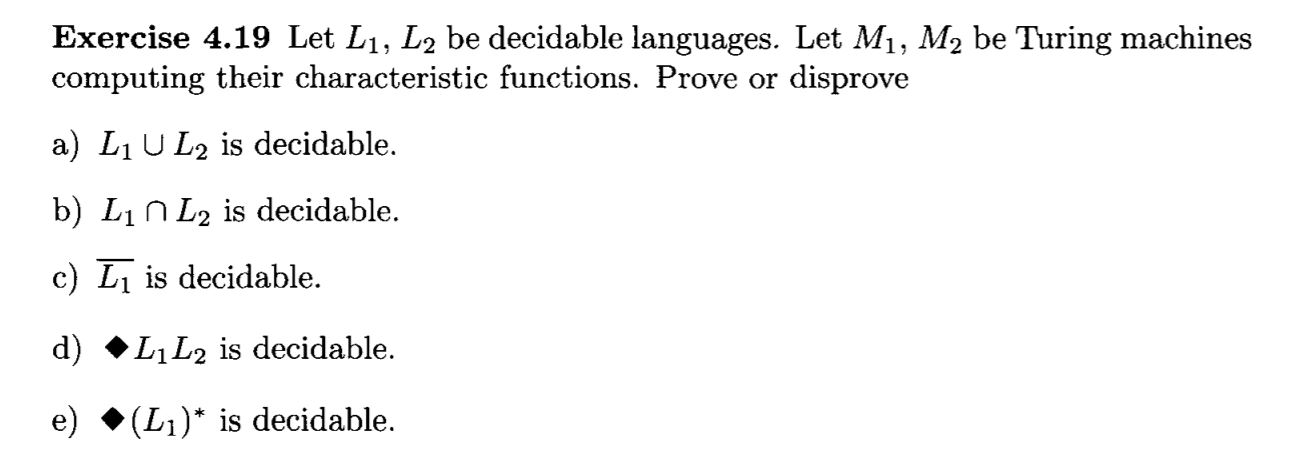 Solved Exercise 4.19 Let L1, L2 be decidable languages. Let | Chegg.com