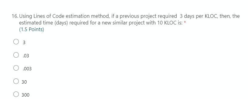 Solved 16. Using Lines of Code estimation method, if a | Chegg.com