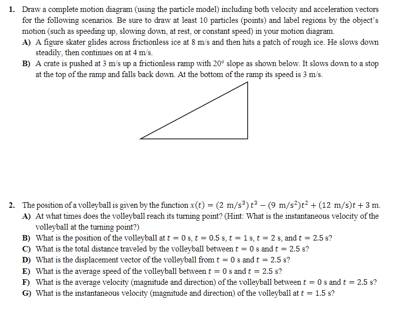 1. Draw a complete motion diagram (using the particle | Chegg.com