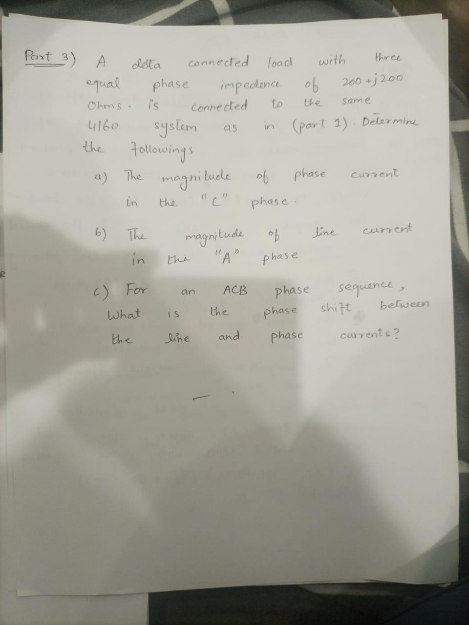 Solved part 1) A balanced, Wye Connected, three phase system | Chegg.com