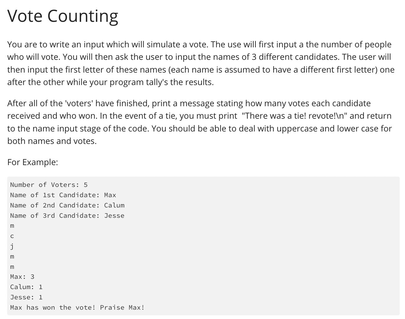 Solved You are to write an input which will simulate a vote. | Chegg.com