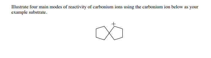 Solved Illustrate four main modes of reactivity of carbonium | Chegg.com