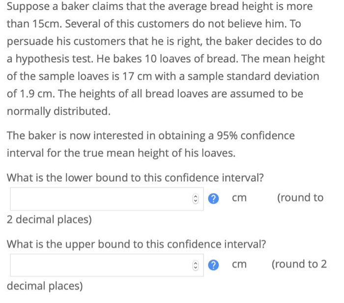 Solved Suppose a baker claims that the average bread height | Chegg.com