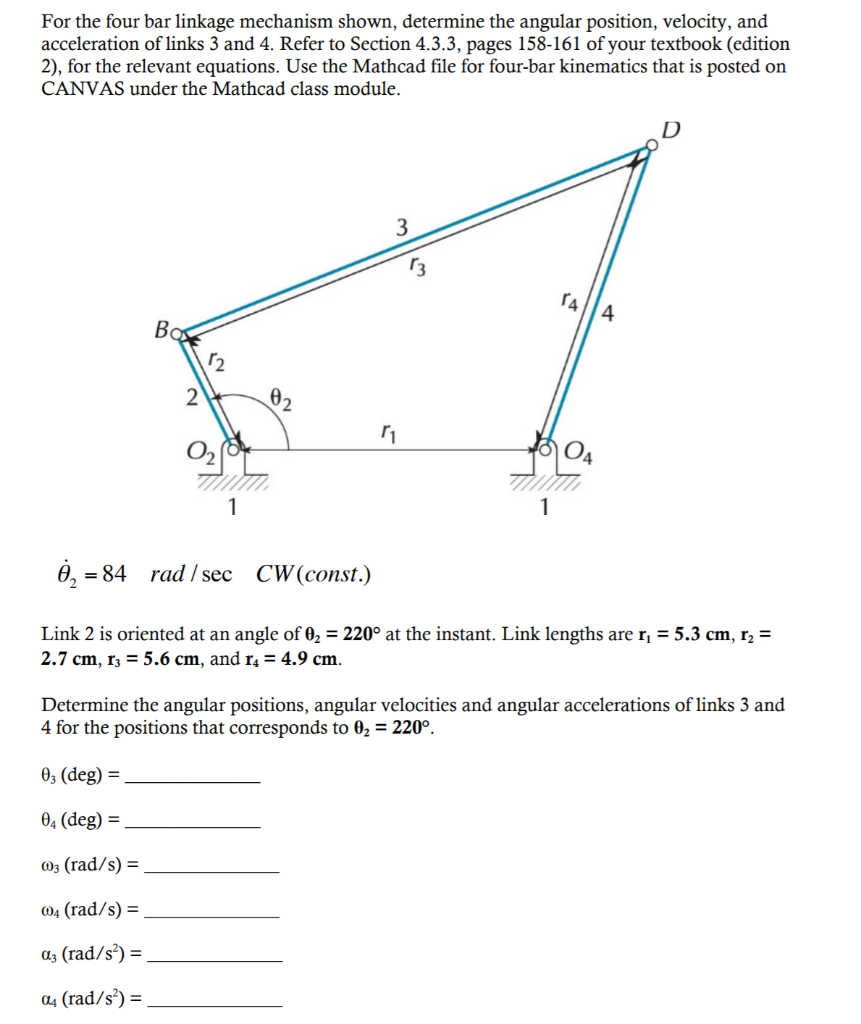 Solved For the four bar linkage mechanism shown, determine | Chegg.com