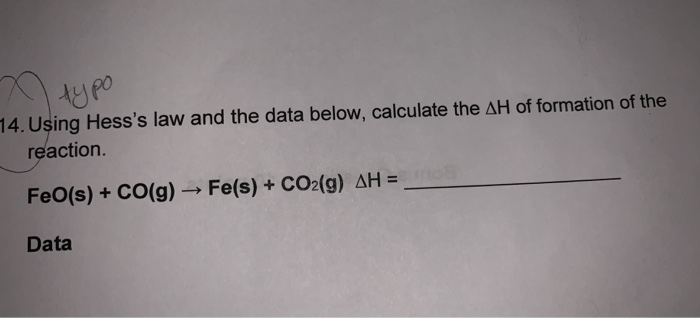 Solved upo 14. Using Hess's law and the data below, | Chegg.com