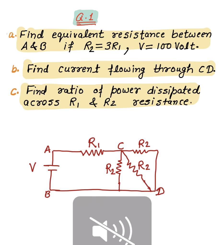 Solved Q.1 'a. Find equivalent resistance between A&B if | Chegg.com