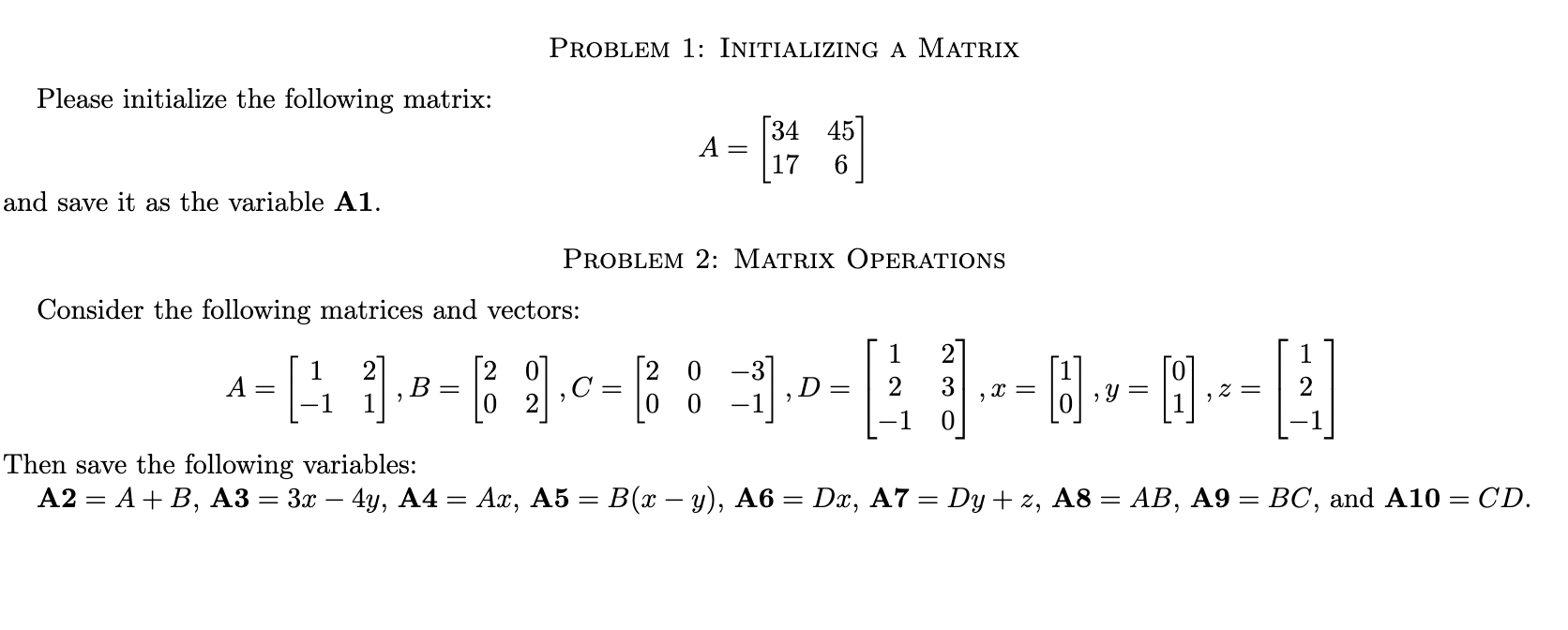 Solved PROBLEM 1: INITIALIZING A MATRIX Please initialize | Chegg.com