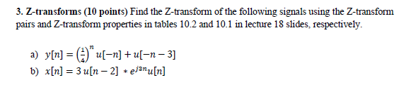 Solved 3. Z-transforms (10 points) Find the Z-transform of | Chegg.com