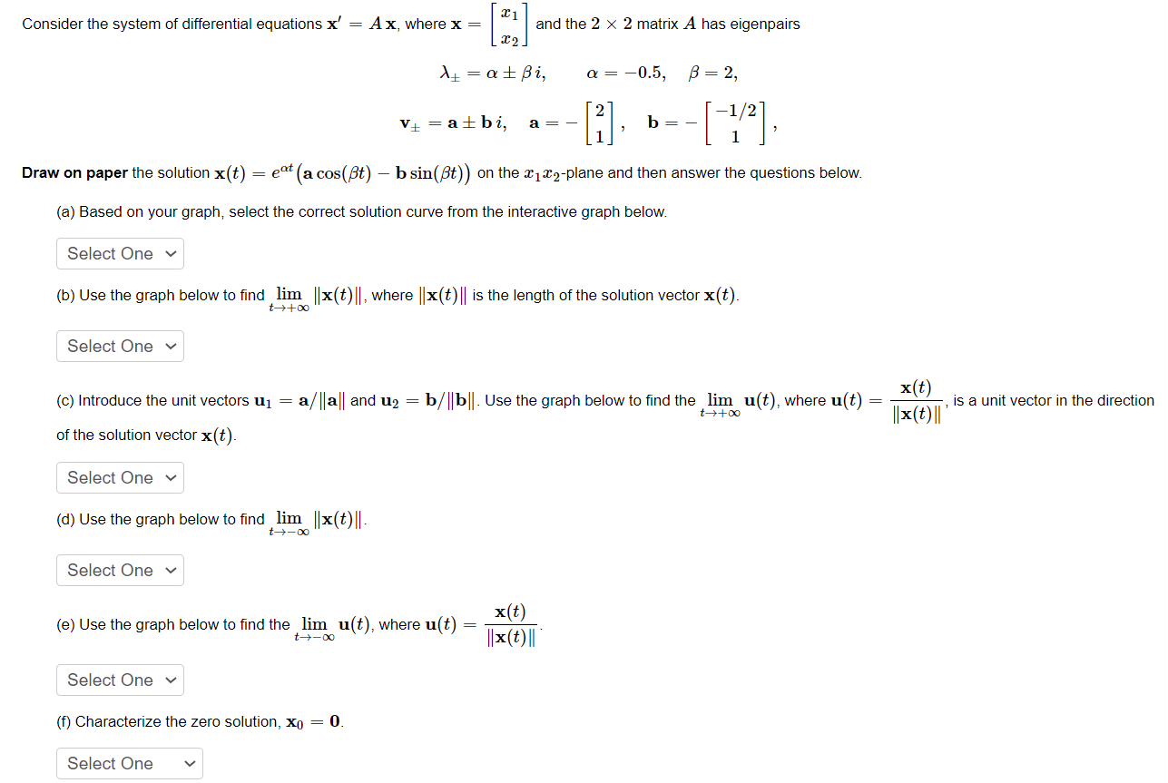 Solved Consider the system of differential equations x′=Ax, | Chegg.com