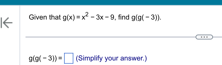 Solved Given that g(x)=x2-3x-9, ﻿find | Chegg.com