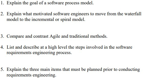Solved 1. Explain the goal of a softwa re process model. 2. | Chegg.com