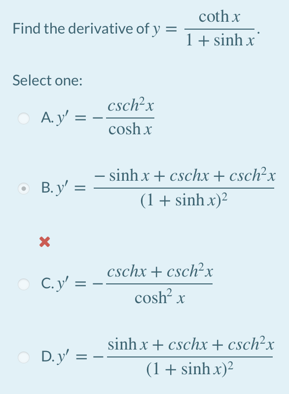 Solved coth x Find the derivative of y = 1+ sinh x Select | Chegg.com