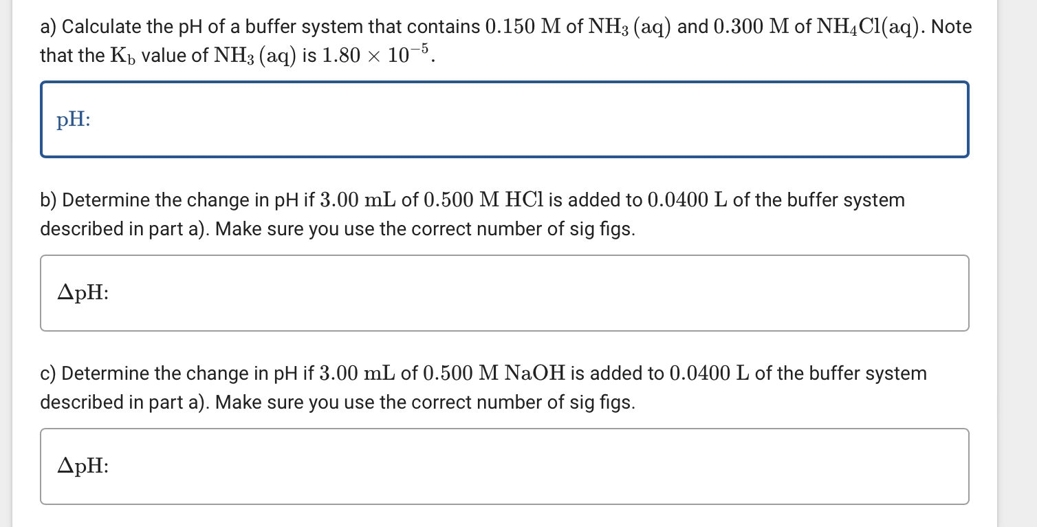 Solved a) Calculate the pH of a buffer system that contains | Chegg.com