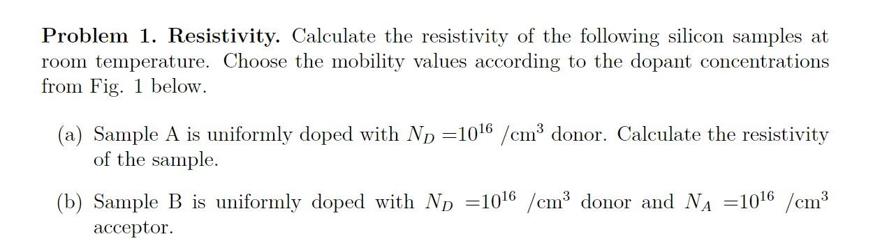Solved Problem 1. Resistivity. Calculate the resistivity of | Chegg.com