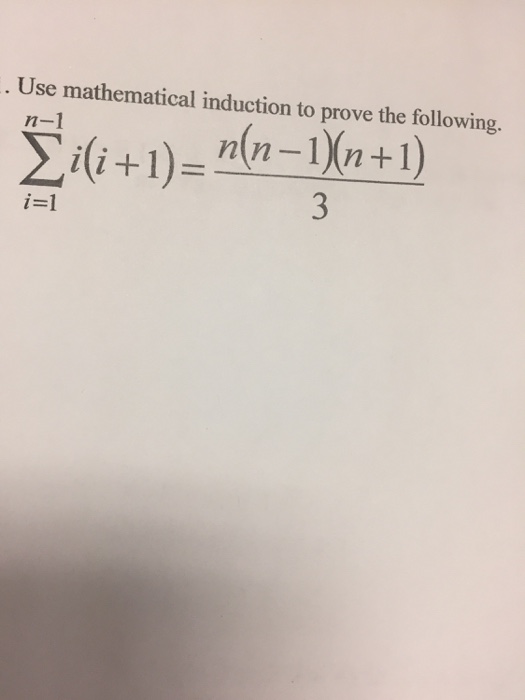 Solved Use mathematical induction to prove the following. | Chegg.com
