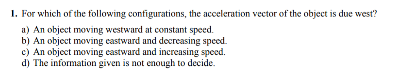 Solved 1. For which of the following configurations, the | Chegg.com