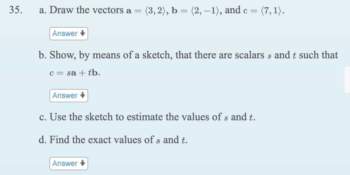 Solved 35. a. Draw the vectors a = (3, 2), b = (2, -1), and | Chegg.com