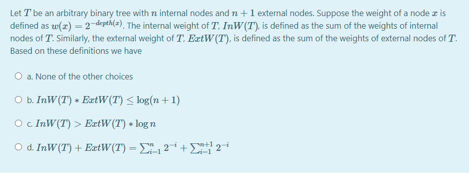 Let T be an arbitrary binary tree with n internal | Chegg.com