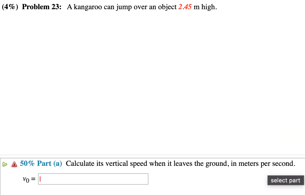 Solved (4\%) Problem 23: A kangaroo can jump over an object | Chegg.com