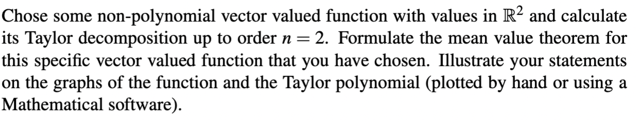 Solved Chose some non-polynomial vector valued function with | Chegg.com
