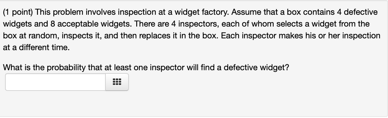Solved (1 point) This problem involves inspection at a | Chegg.com