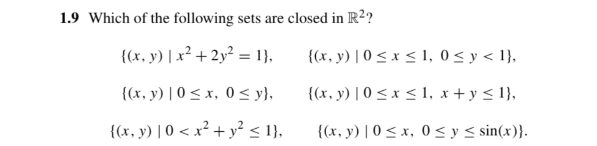 Solved 1.9 ﻿Which of the following sets are closed in R2 ? | Chegg.com