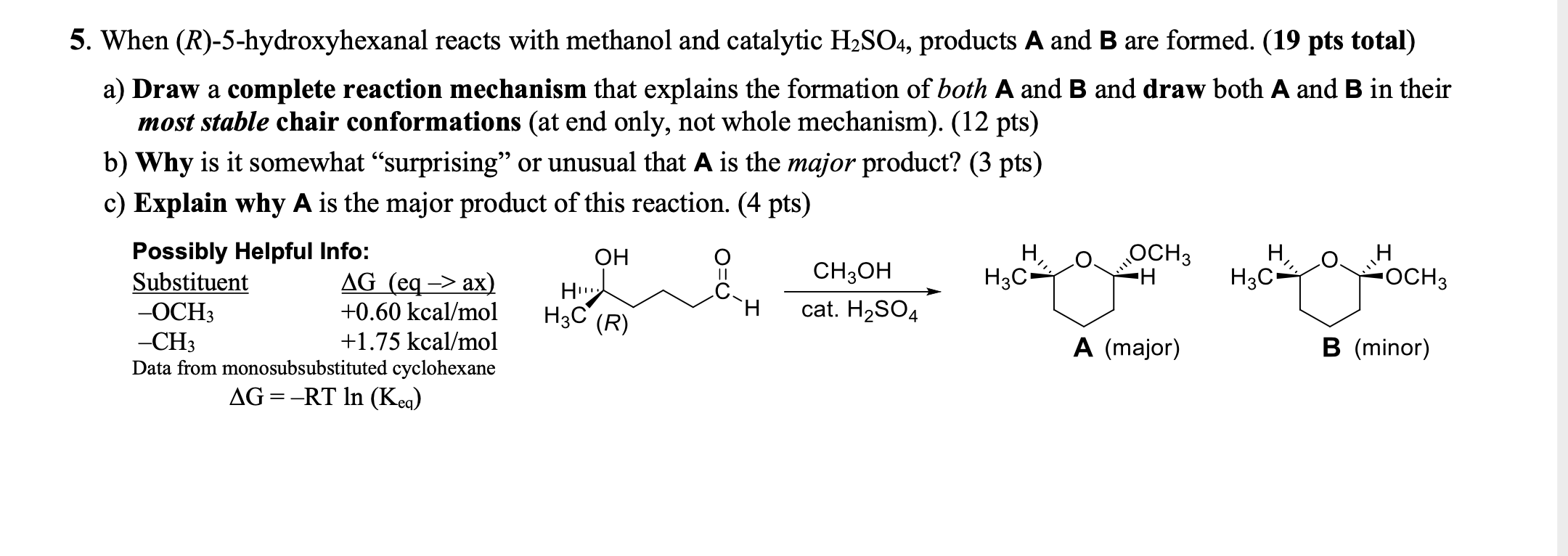 Solved 5. When (R)-5-hydroxyhexanal reacts with methanol and | Chegg.com