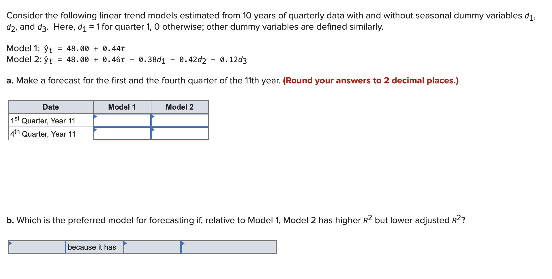 Solved Consider the following linear trend models estimated | Chegg.com