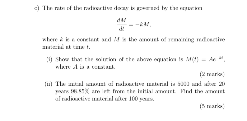 Solved c) The rate of the radioactive decay is governed by | Chegg.com