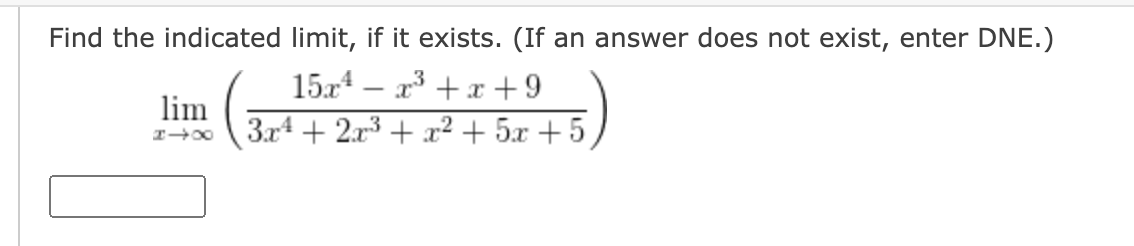 Solved Find the indicated limit, if it exists. (If an answer | Chegg.com