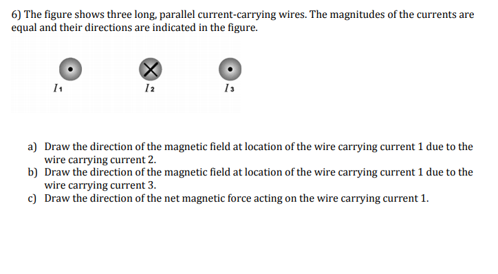 Solved 6) The figure shows three long, parallel | Chegg.com
