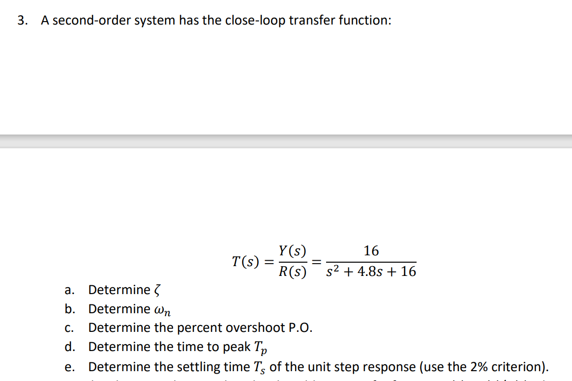 Solved 3. A second-order system has the close-loop transfer | Chegg.com
