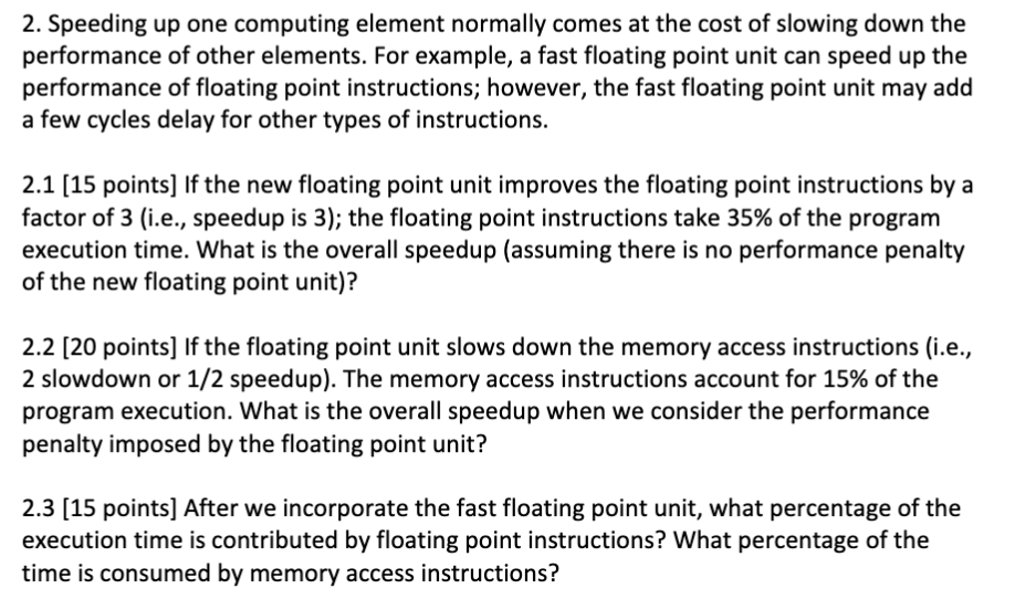 Solved 2. Speeding up one computing element normally comes | Chegg.com
