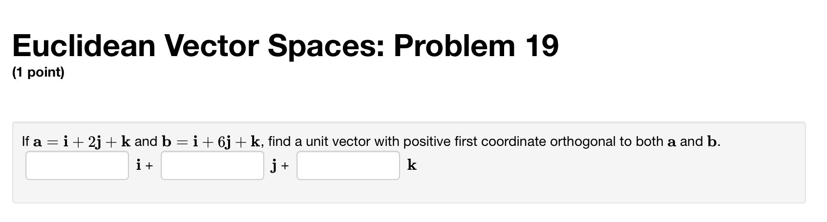 Solved Euclidean Vector Spaces: Problem 19 (1 point) If | Chegg.com