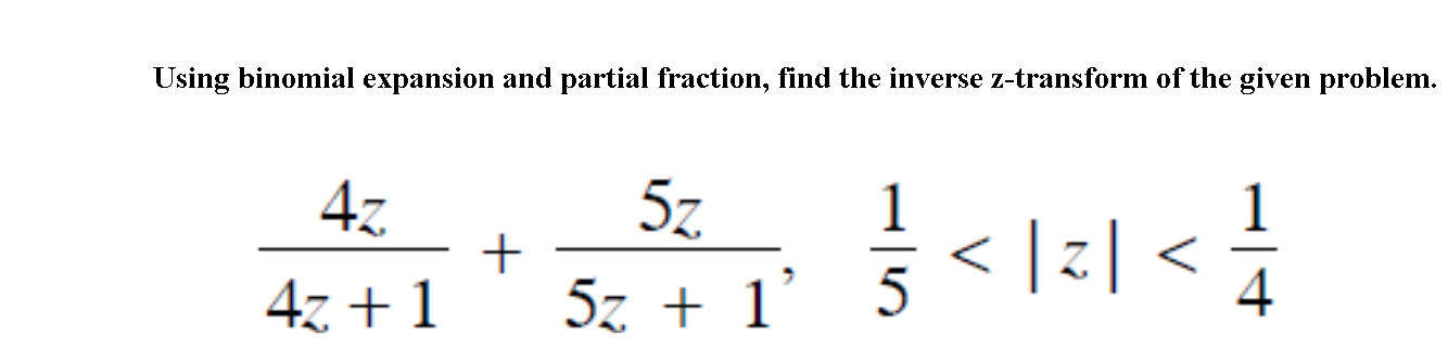 Solved Using binomial expansion and partial fraction, find | Chegg.com
