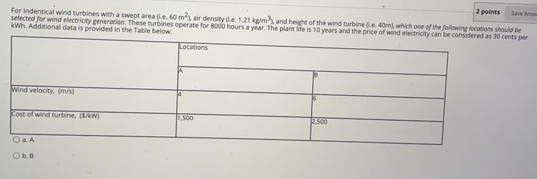 Solved 2 points Save Answ For Indentical wind turbines with | Chegg.com