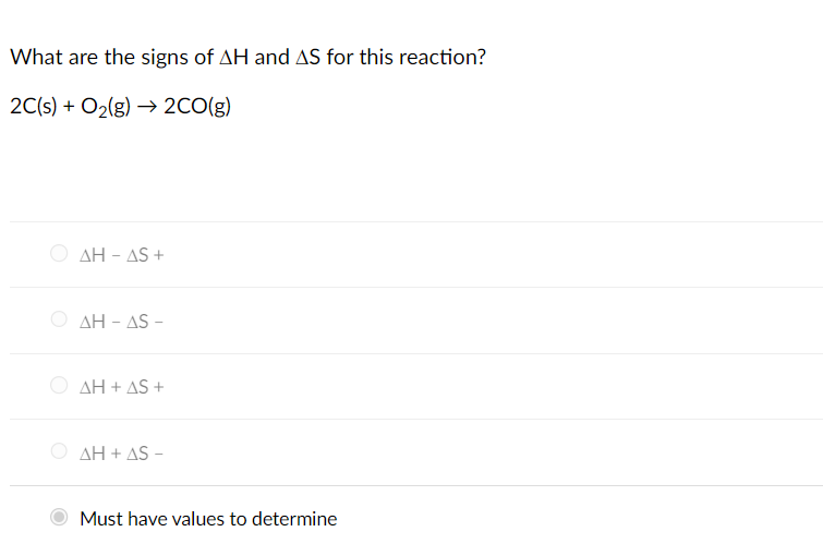 Solved What are the signs of ΔH and ΔS for this reaction? | Chegg.com