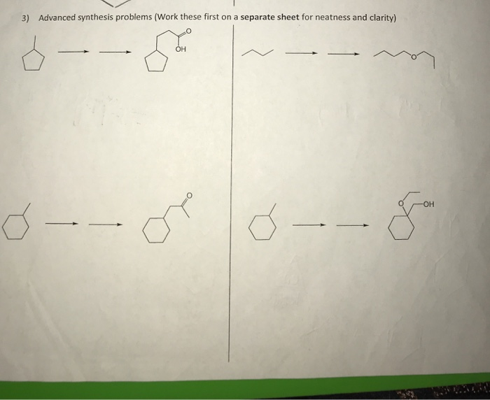 Solved 3) Advanced synthesis problems (Work these first on a | Chegg.com
