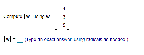 Solved 5 1 Compute the quantity, w, using w= -3 W.W - 6 Wow) | Chegg.com