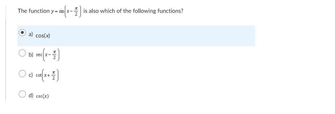 Solved The function y=sin(x-π2) ﻿is also which of the | Chegg.com