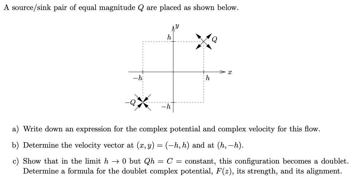 Solved A source/sink pair of equal magnitude Q are placed as | Chegg.com