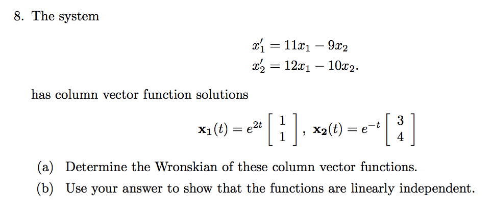 Solved 8. The system x-11x1-9x2 12x1-10x2. has column vector | Chegg.com