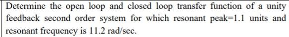 Solved Determine the open loop and closed loop transfer | Chegg.com